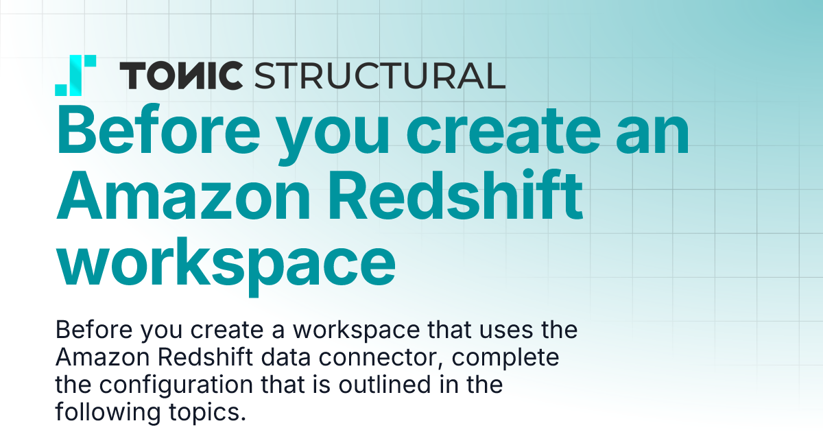 Before you create an Amazon Redshift workspace | Tonic Structural