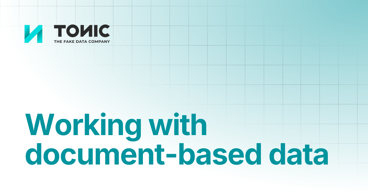 Working with document-based data | Tonic Structural