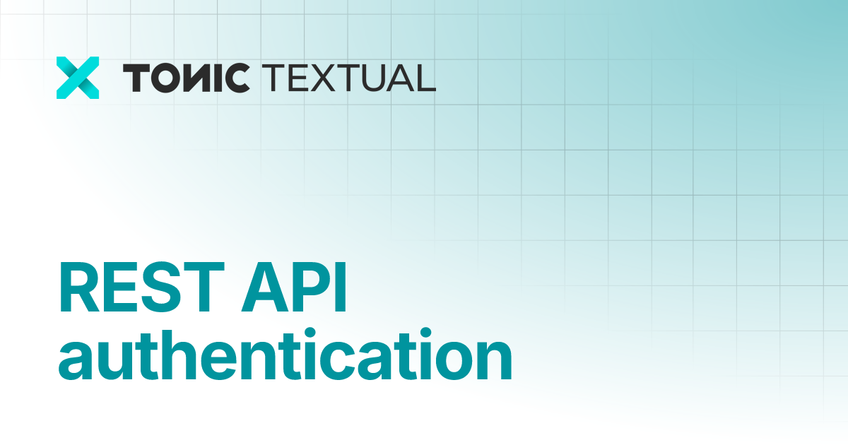 REST API authentication | Tonic Textual