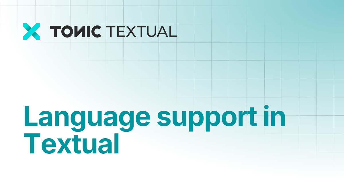 Language support in Textual | Tonic Textual